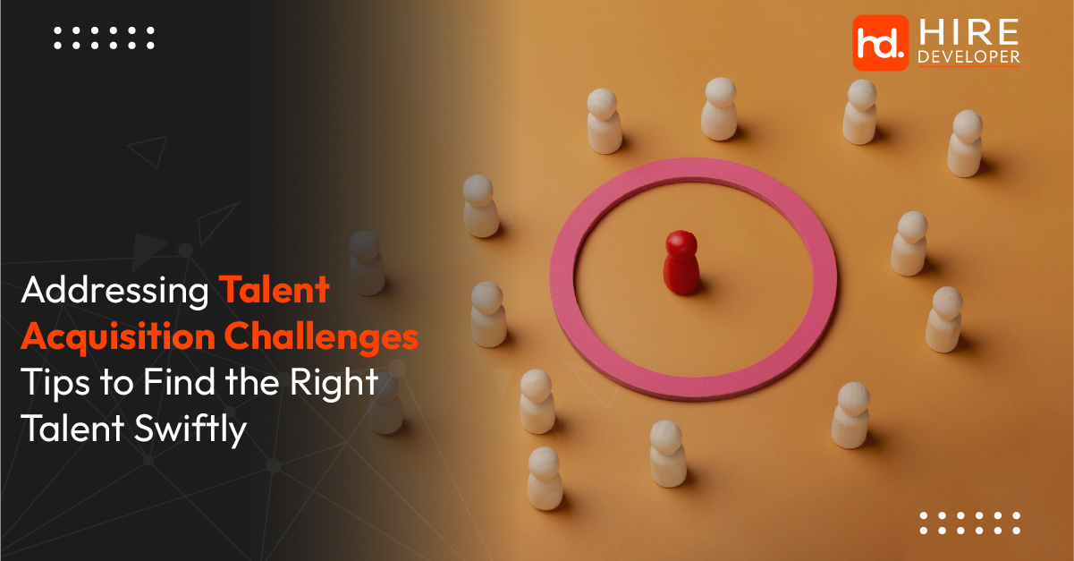 Addressing Talent Acquisition Challenges: Tips to Find the Right Talent ...