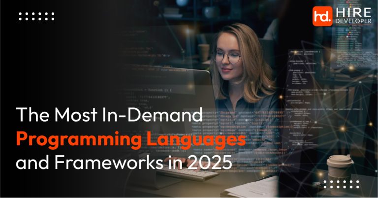 The Most In-Demand Programming Languages and Frameworks in 2025