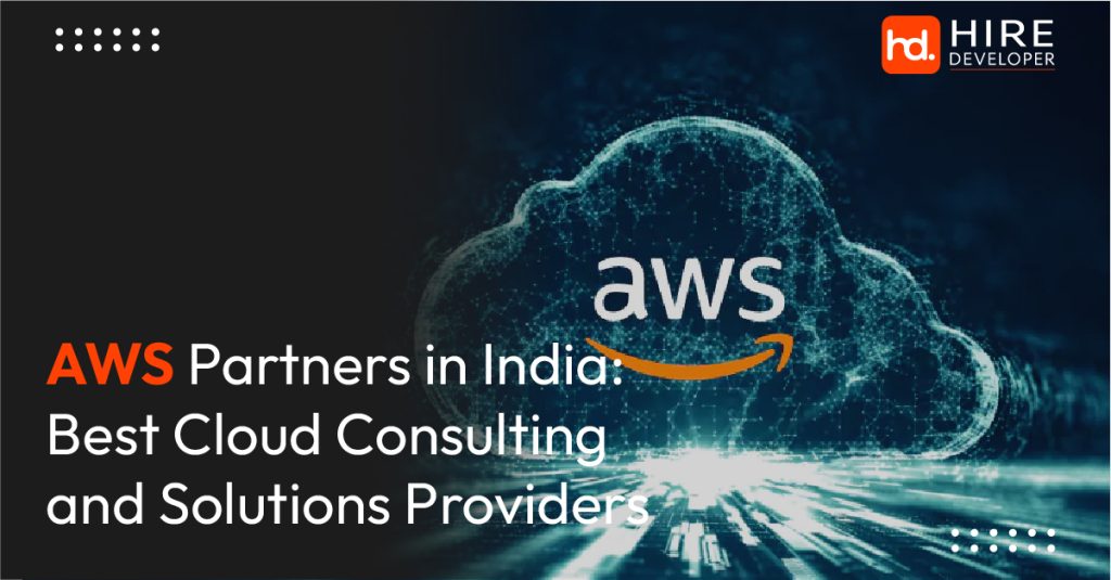 AWS Partners in India - AWS Cloud Services | Hire Developer